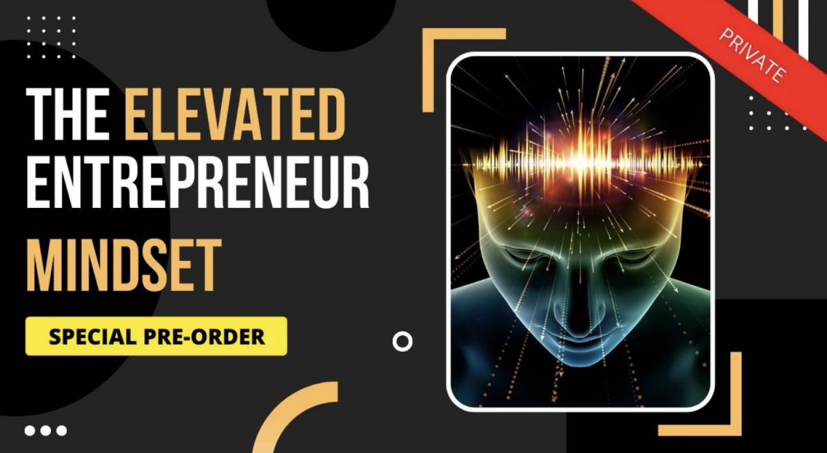 [Get] Matt Clark – The Elevated Entrepreneur Mindset Free Download – eCashMiner