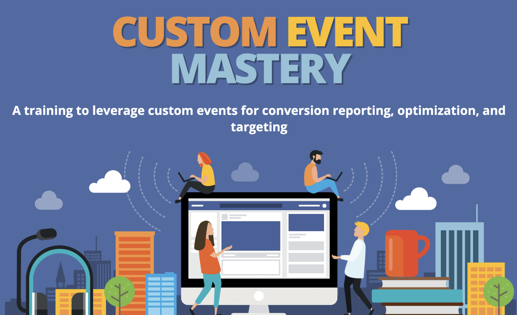 [Get] Jon Loomer – Custom Event Mastery Free Download – eCashMiner